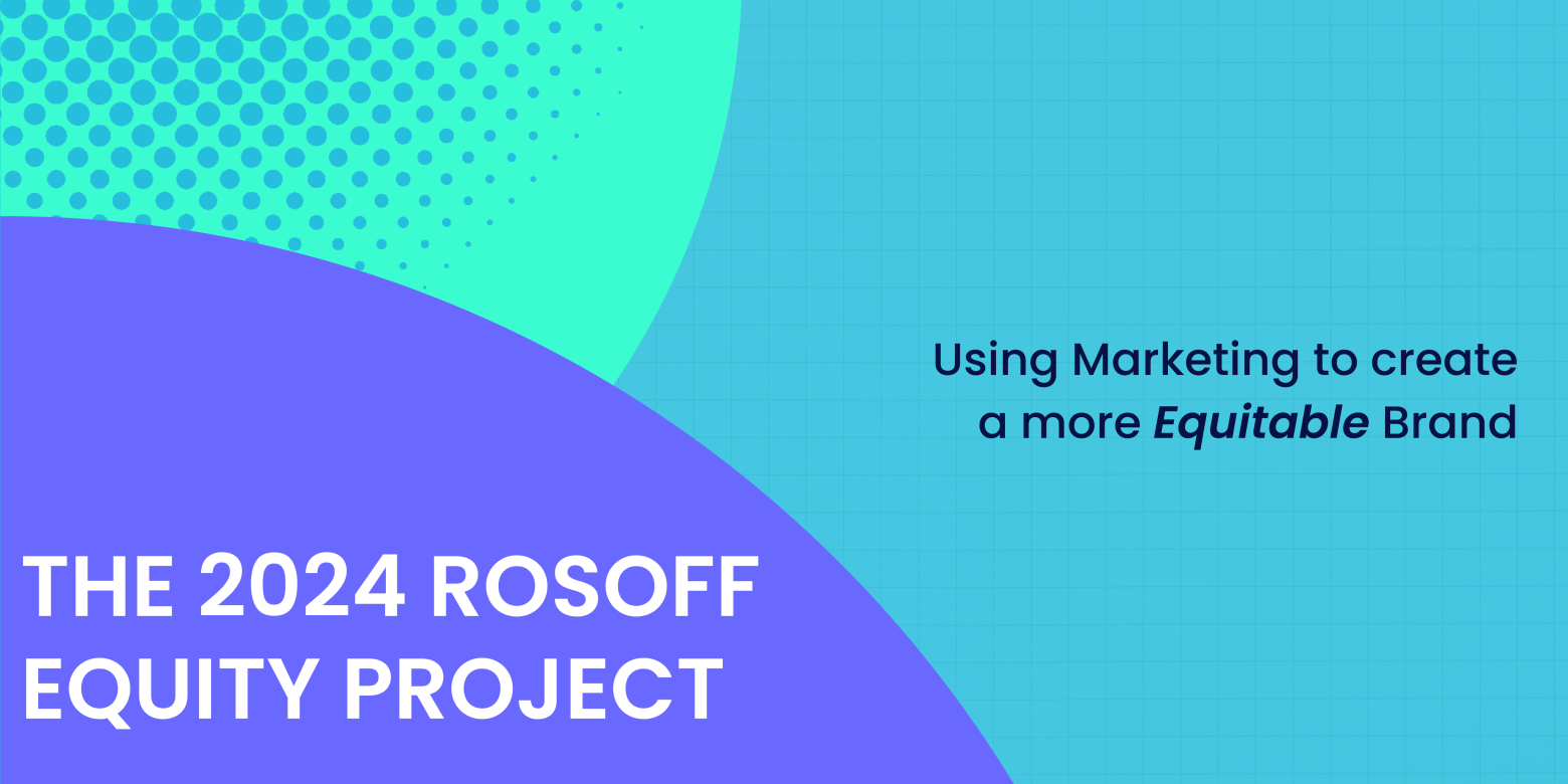The Rosoff Equity Project 2024 | The Ad Club
